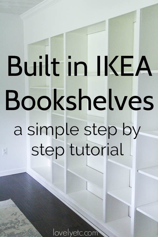 How To Build Easy Built Ins From IKEA Billy Bookcases