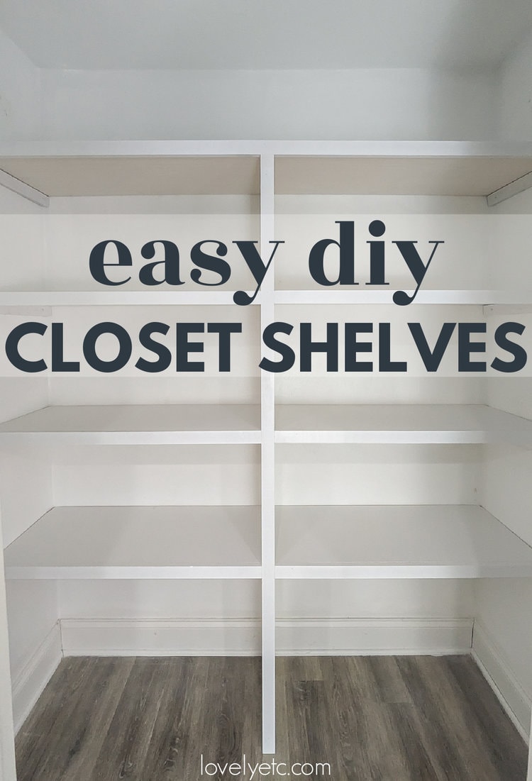 How to Build Simple DIY Closet Shelves for Extra Storage